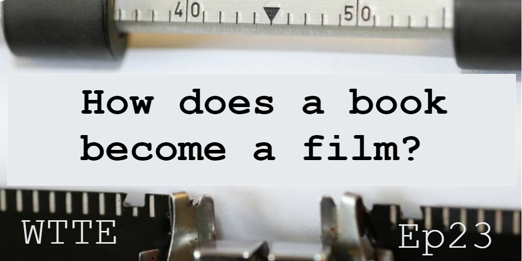 Literary Adaptation How Does A Book Become A Film Words To That Effect